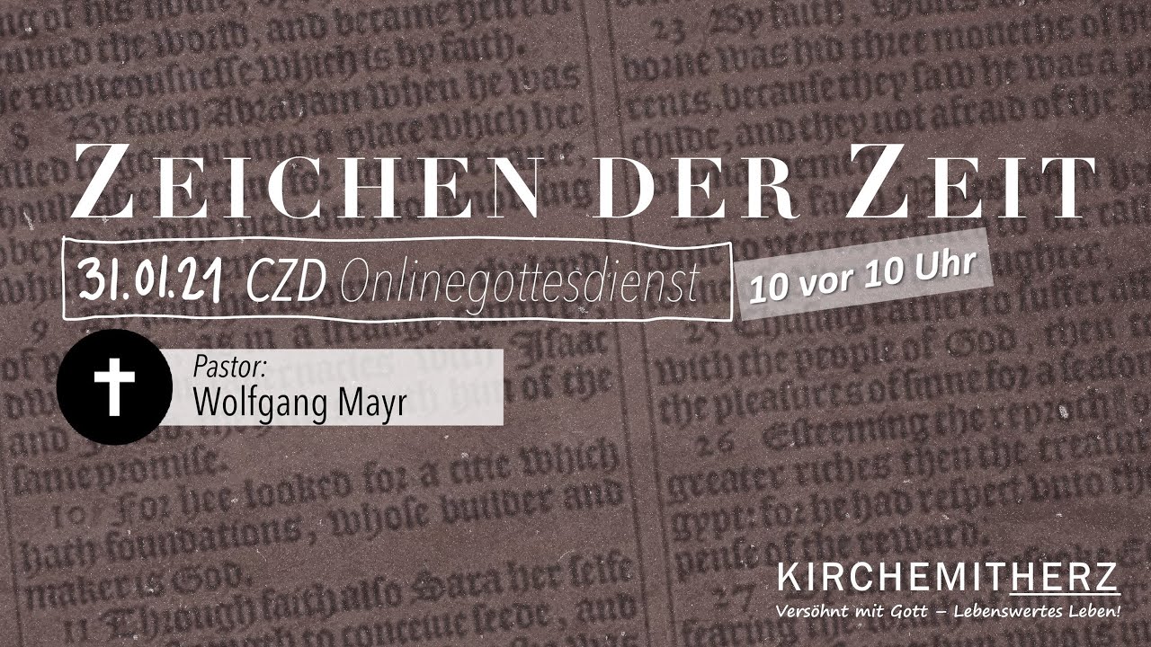 Die Zeichen der Zeit | Gottesdienst vom 31.01.21 - YouTube