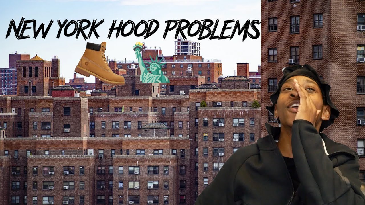NEW YORK HOOD PROBLEMS - YouTube