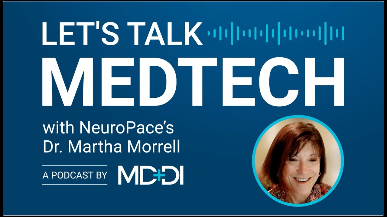 Dr. Martha Morrell Reveals NeuroPace's Breakthrough Epilepsy Treatment | Let's Talk Medtech ...