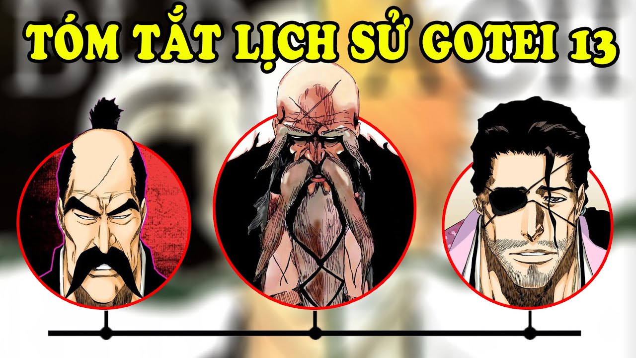 Tóm Tắt Lịch Sử Gotei 13 - Tất Cả Đội Trưởng Và Đội Phó Trong Bleach ...