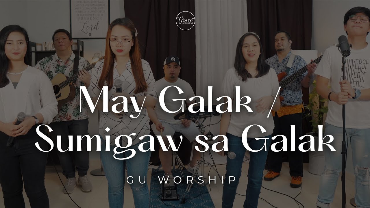 May Galak - Sumigaw sa Galak | GU Worship Chords - Chordify