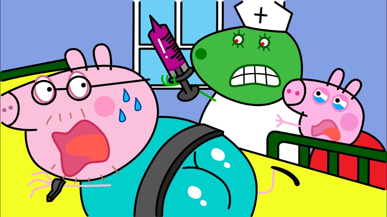 Daddy Injected With Dangerous Liquid By Zombie Doctor, Peppa Cries ...