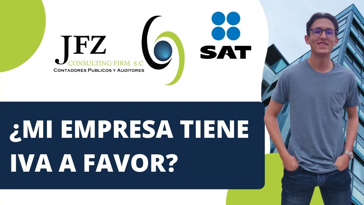 ¿Mi empresa tiene IVA a favor? [2023] | El IVA trasladado e IVA Cobrado ...