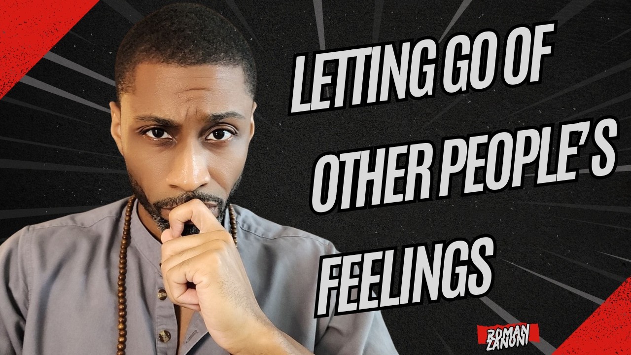 Letting Go Of Worry About Other People's Feelings - Roman Zanoni - YouTube