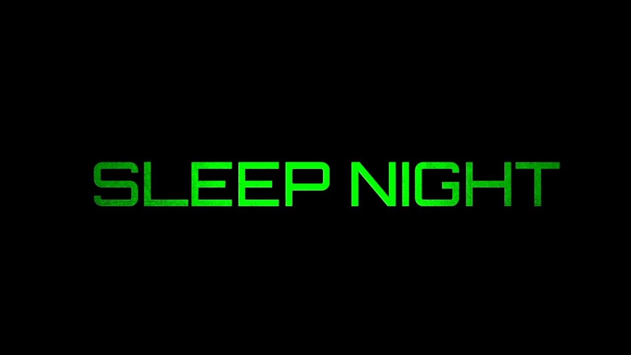 SLEEP NIGHT | MAIN TITLES - YouTube