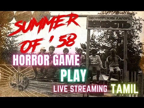 Horror Night summer of 58 HORROR game play தமிழ் @RTMGAMER1155 - YouTube