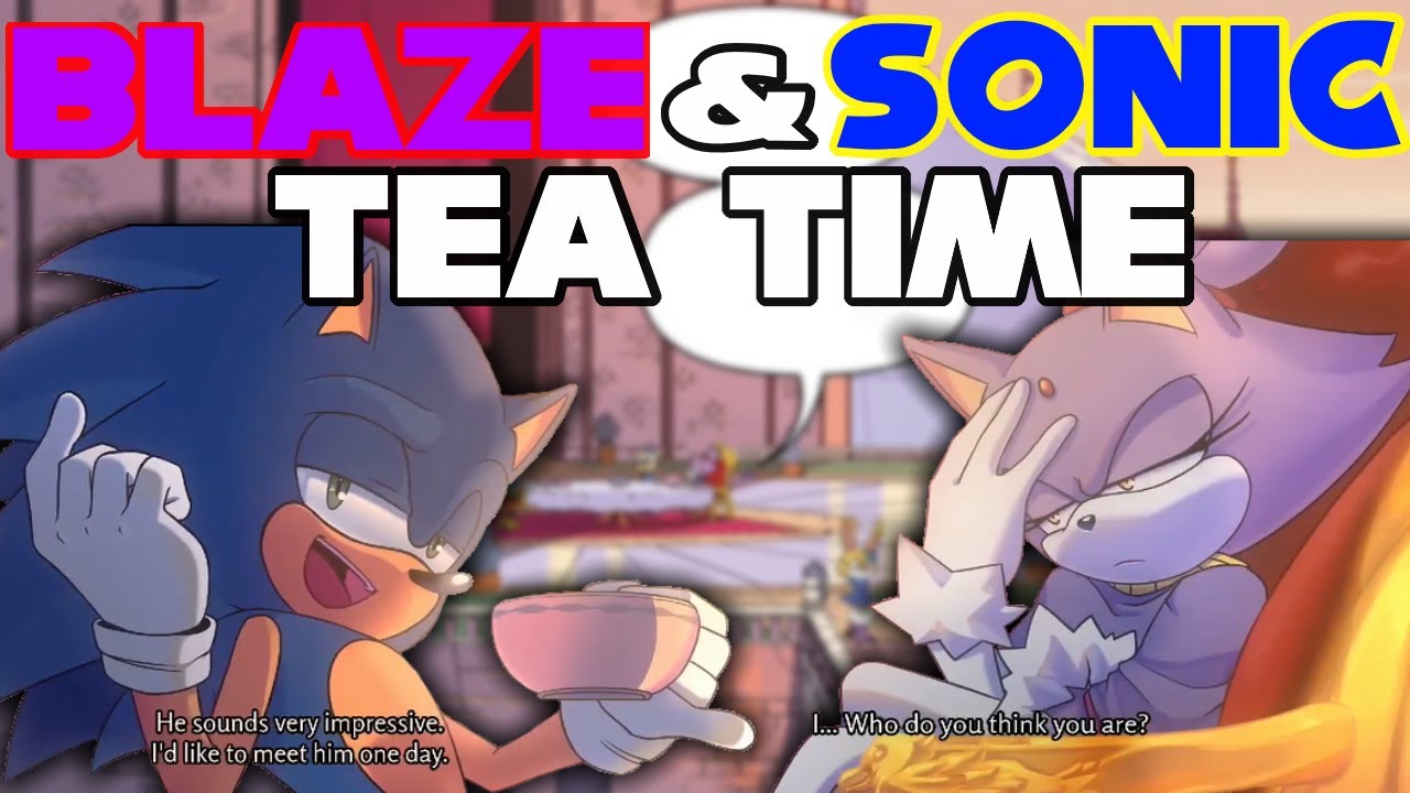 Sonic and Blaze Tea Time [ Animation Dub ] - YouTube