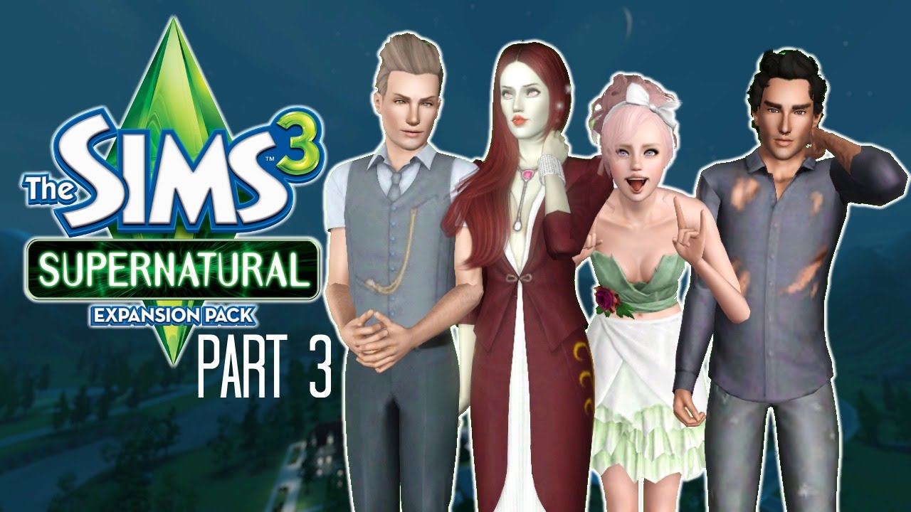 Let's Play: The Sims 3 Supernatural | Part 3 | Full Moon - YouTube