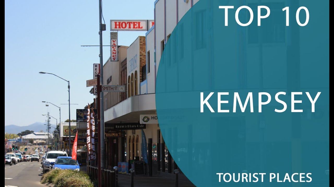 Top 10 Best Tourist Places to Visit in Kempsey, New South Wales ...