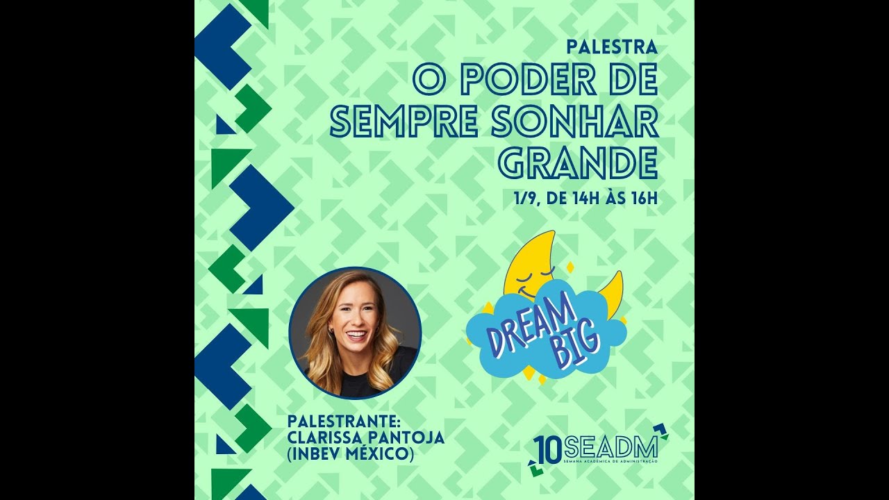 Palestra: O Poder de Sempre Sonhar Grande - Clarissa Pantoja - YouTube