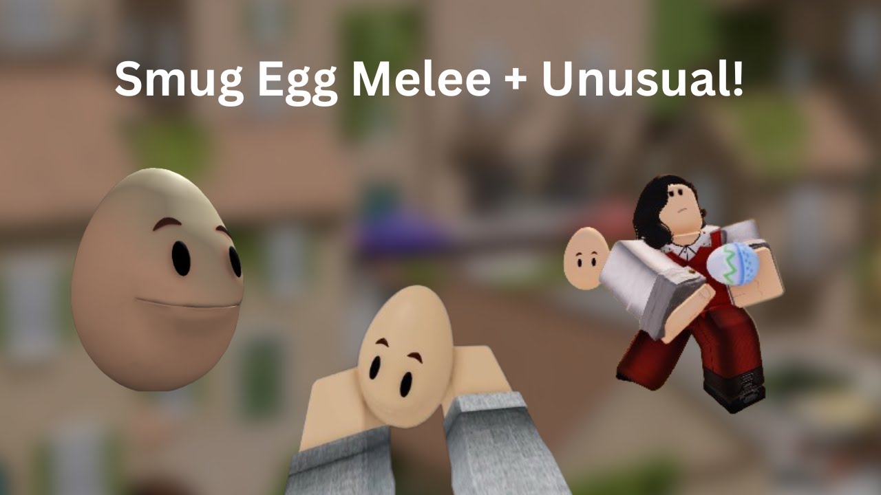 How to Get the Smug Egg Melee & Unusual - Roblox Arsenal - YouTube