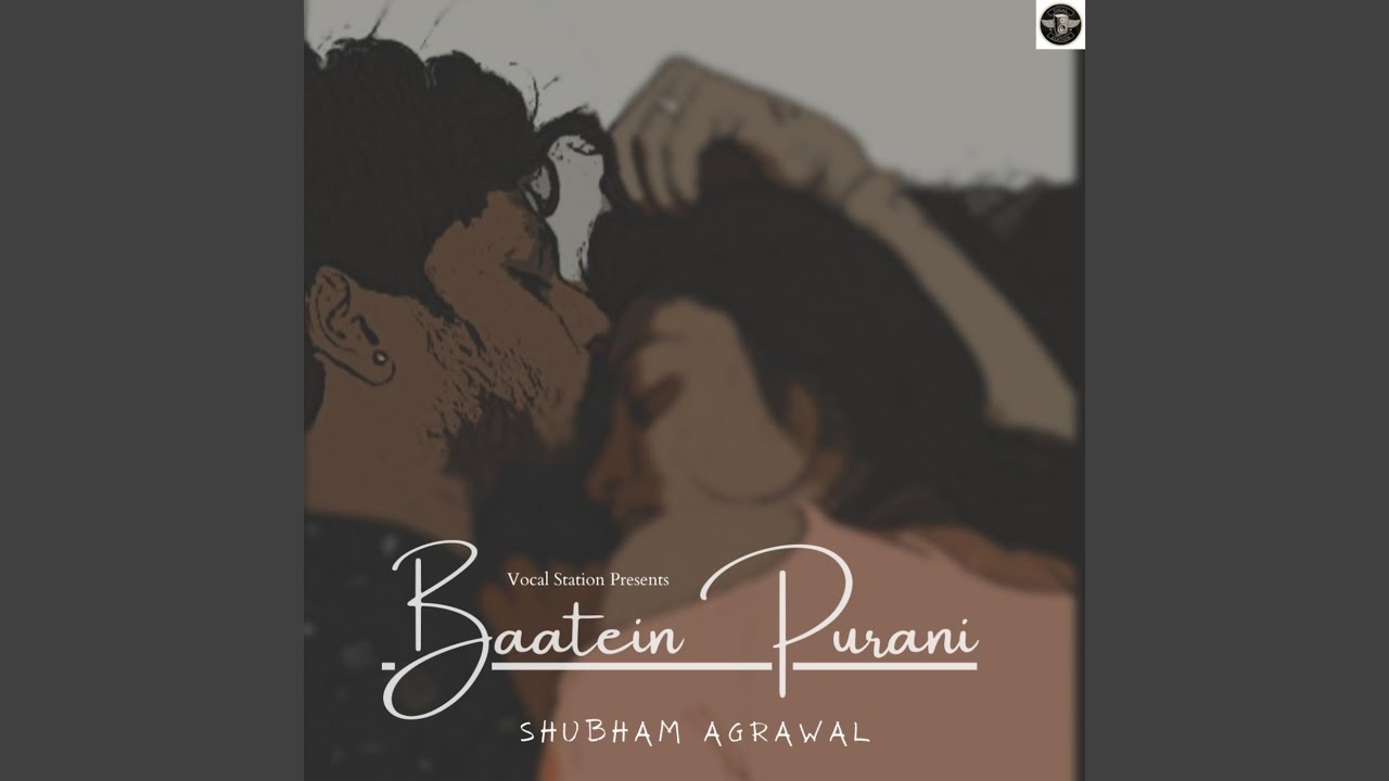 Baatein Purani - YouTube