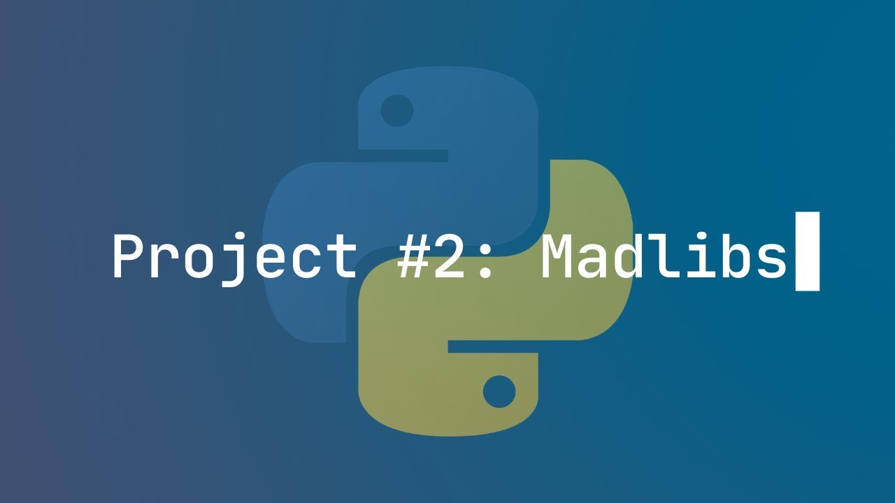 Python Project 2 Madlibs Youtube 1920