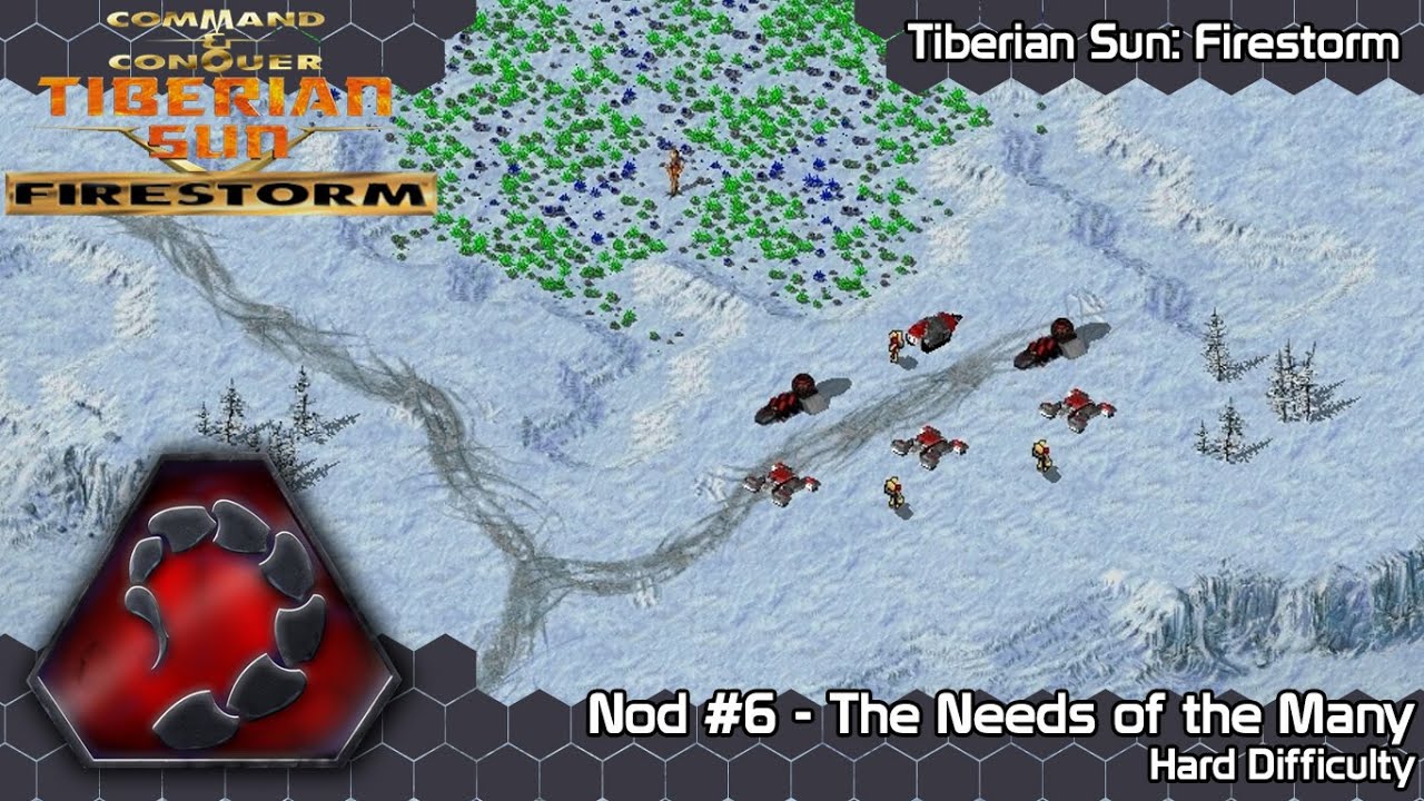 C&C Tiberian Sun Firestorm - Nod #6 The Needs of the Many on Hard ...