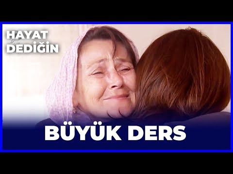 Hayat Dediğin - Büyük Ders