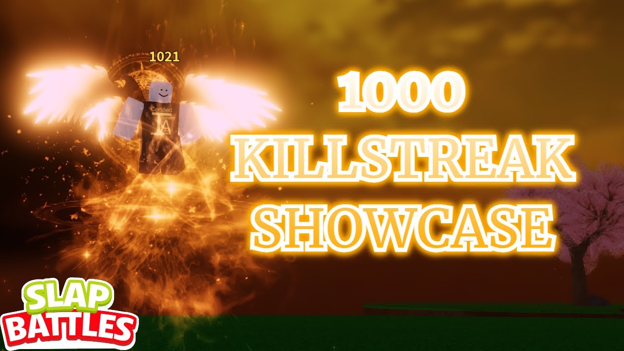 1000 KILLSTREAK PHASE SHOWCASE [SLAP BATTLES] - YouTube