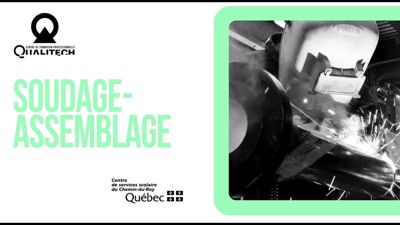 DEP en Soudage-assemblage - Centre de formation professionnelle Qualitech - YouTube