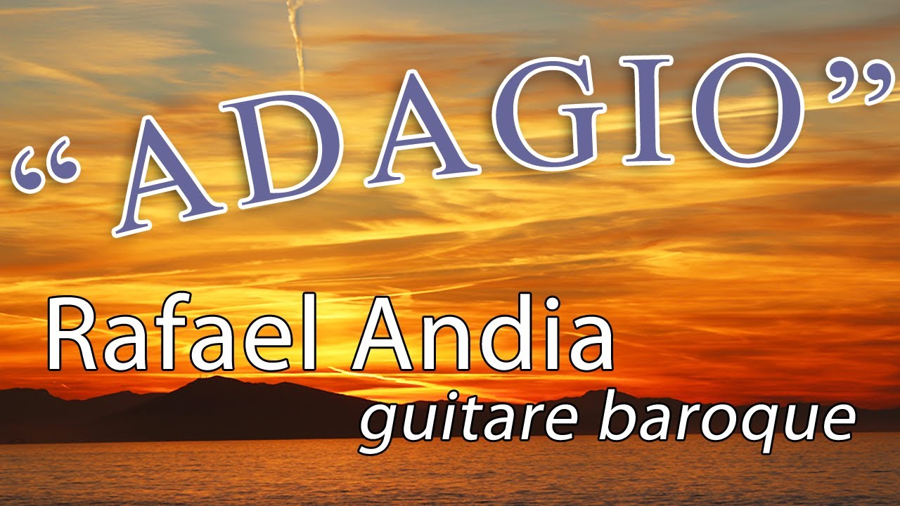 François Lecocq, Adagio en ré, Rafael Andia guitare baroque - YouTube