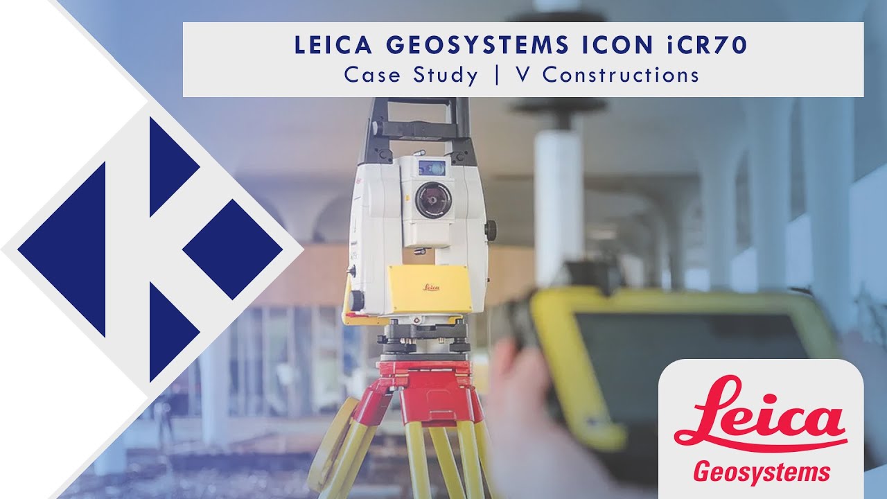 Leica Geosystems | iCR70 Case Study - V Constructions - YouTube