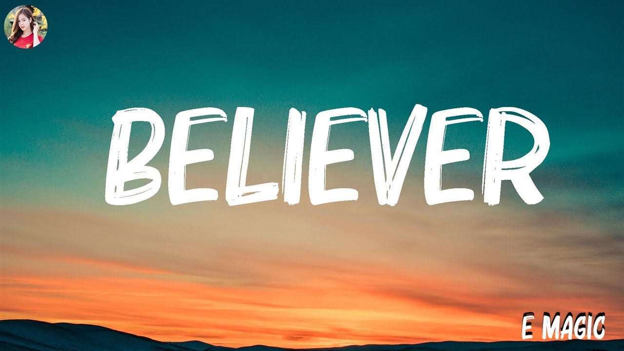 Imagine Dragons - Believer (Lyrics) | Justin-Bieber,Ed Sheeran ...