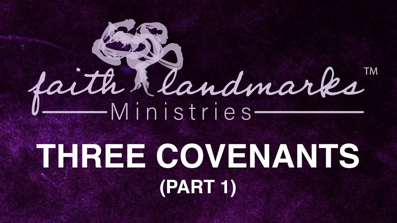 Three Covenants - Part 1 - "God's Record" - YouTube