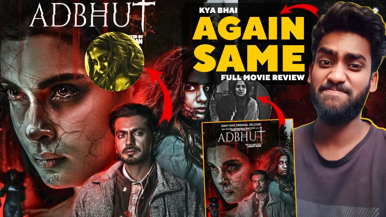 Adbhut Movie Review | Again Same Horror | adbhut review | sony max ...