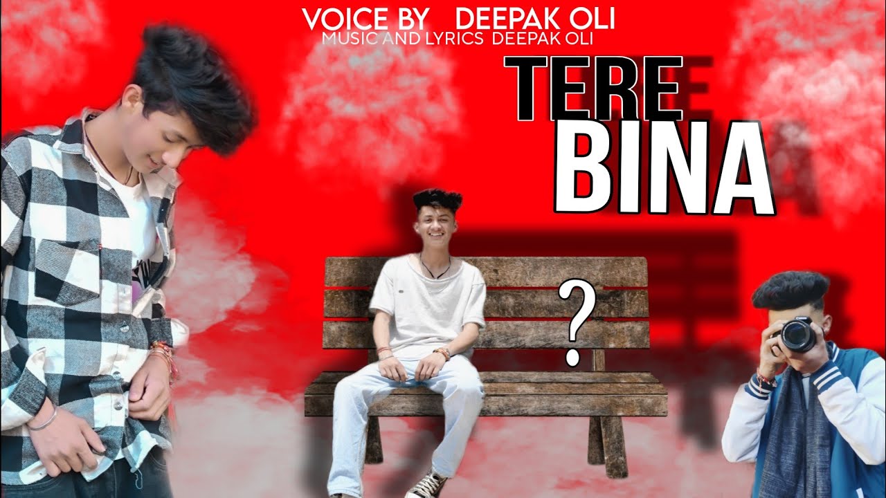 Tere Bina || Romantic Love Song 2024 || Song By Deepak Oli || @meolee07 - YouTube