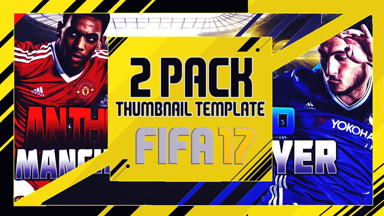 FIFA 17 l 2 Pack Thumbnail Template PSD - Free Download - YouTube