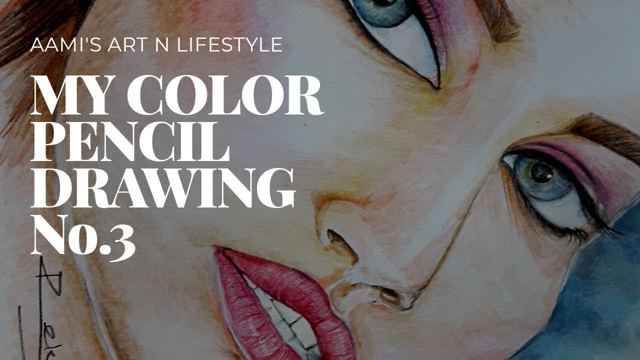 My Color Pencil Drawing No.3 # colorpencil #Artvideo - YouTube