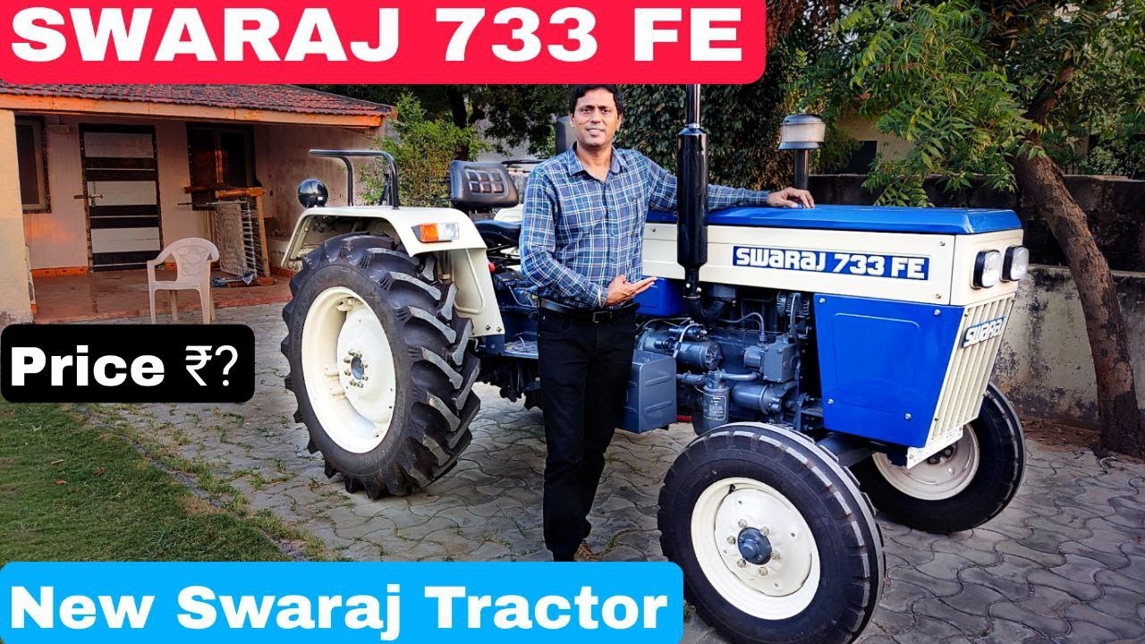 SWARAJ 733 FE! NEW Swaraj Tractor || Agri Info - YouTube