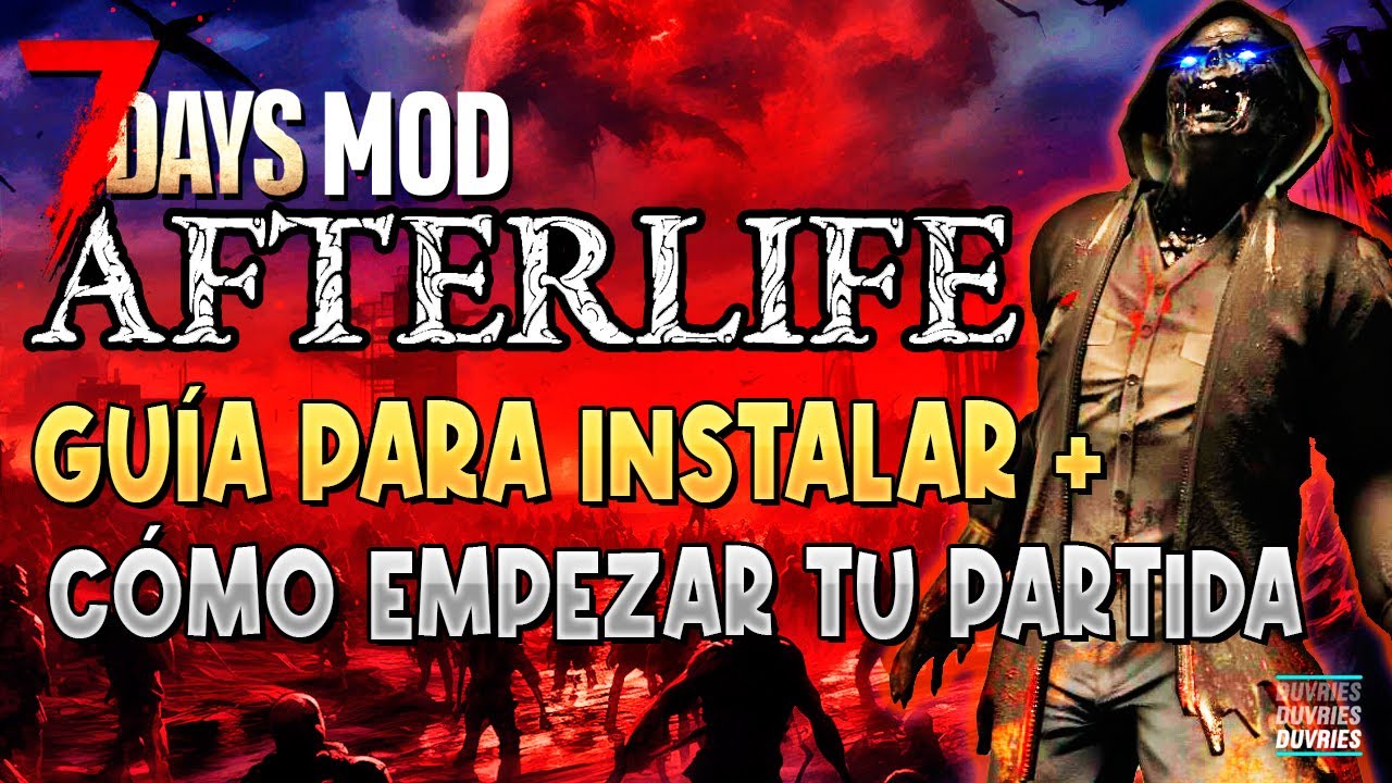 7 Days AFTERLIFE MOD Cómo INSTALAR y EMPEZAR BIEN - YouTube