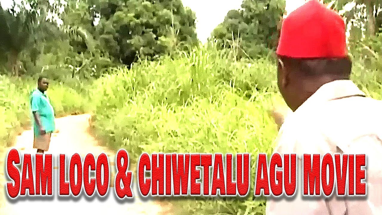 THE EARLY GRAVE - SAM LOCO EFE AND CHIWETALU AGU MOVIE | PATIENCE ...