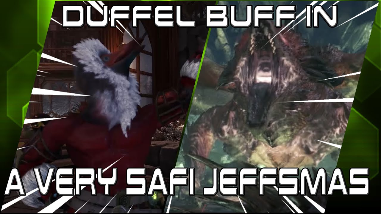 DUFFEL BUFF IN A VERY SAFI JEFFSMAS - MHW: Iceborne - YouTube