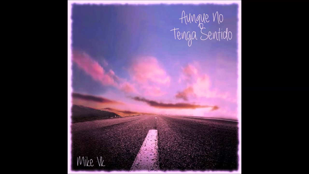 Mike Vk - Me Habré Equivocado - YouTube