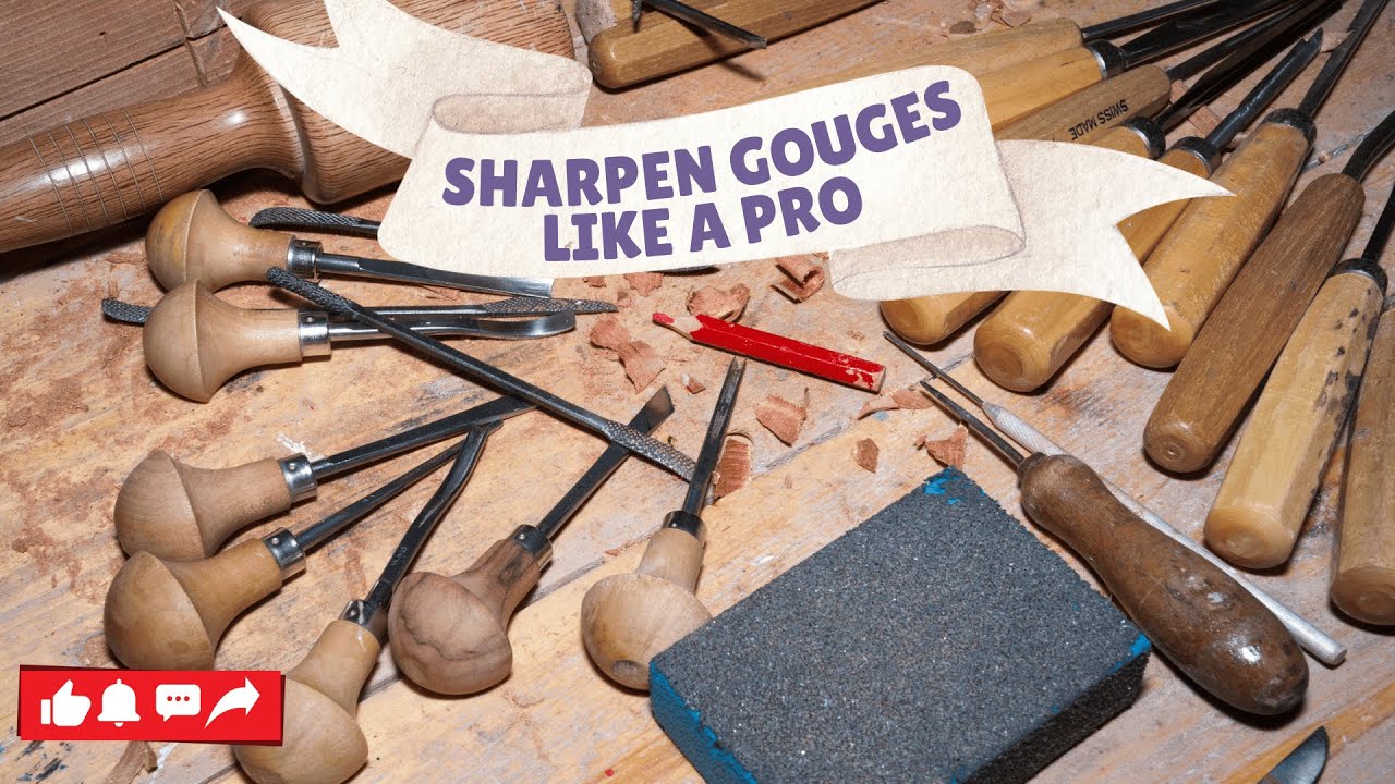 How to Sharpen Gouges: Master the Art of Precision Carving - YouTube
