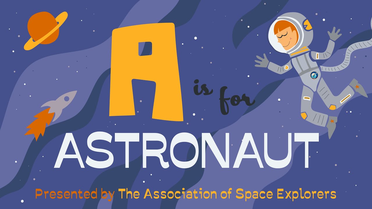 A is for Astronaut: Blast Off with an Astronaut Into the ABC's of Space ...