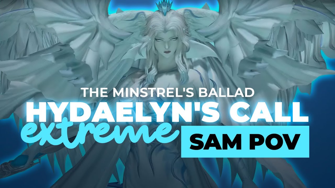 FFXIV - The Minstrel's Ballad: Hydaelyn's Call - First Clear SAM PoV ...
