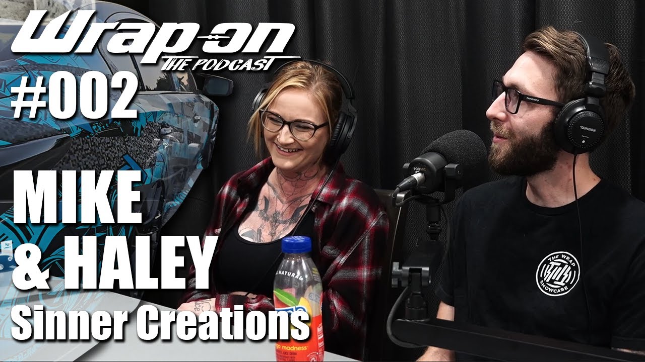 WrapOn™ - The Podcast /// #002 - Mike and Haley (Sinner Creations ...