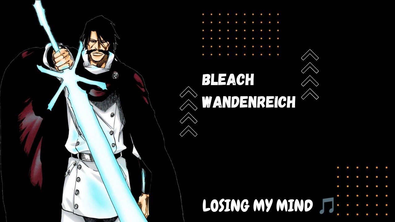 Bleach Wandenreich | AMV | Losing my mind - YouTube
