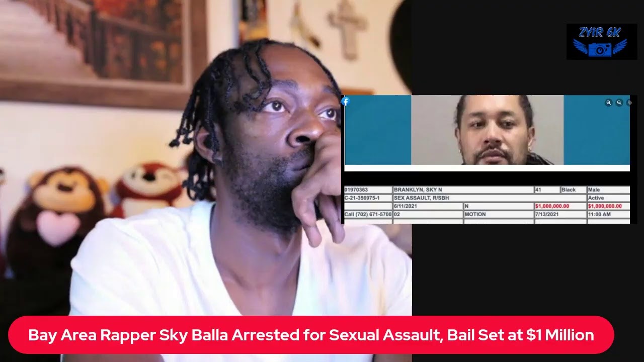 Bay Area Rapper Sky Balla Arrested for Sexual Assault, Bail Set at $1 ...