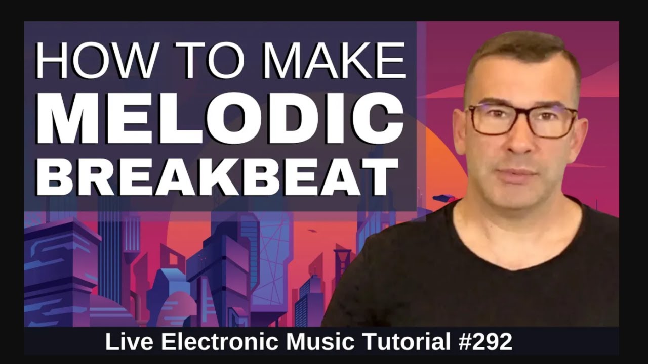 How to make Breakbeat (Melodic) + Templates | LEMT 292 - YouTube