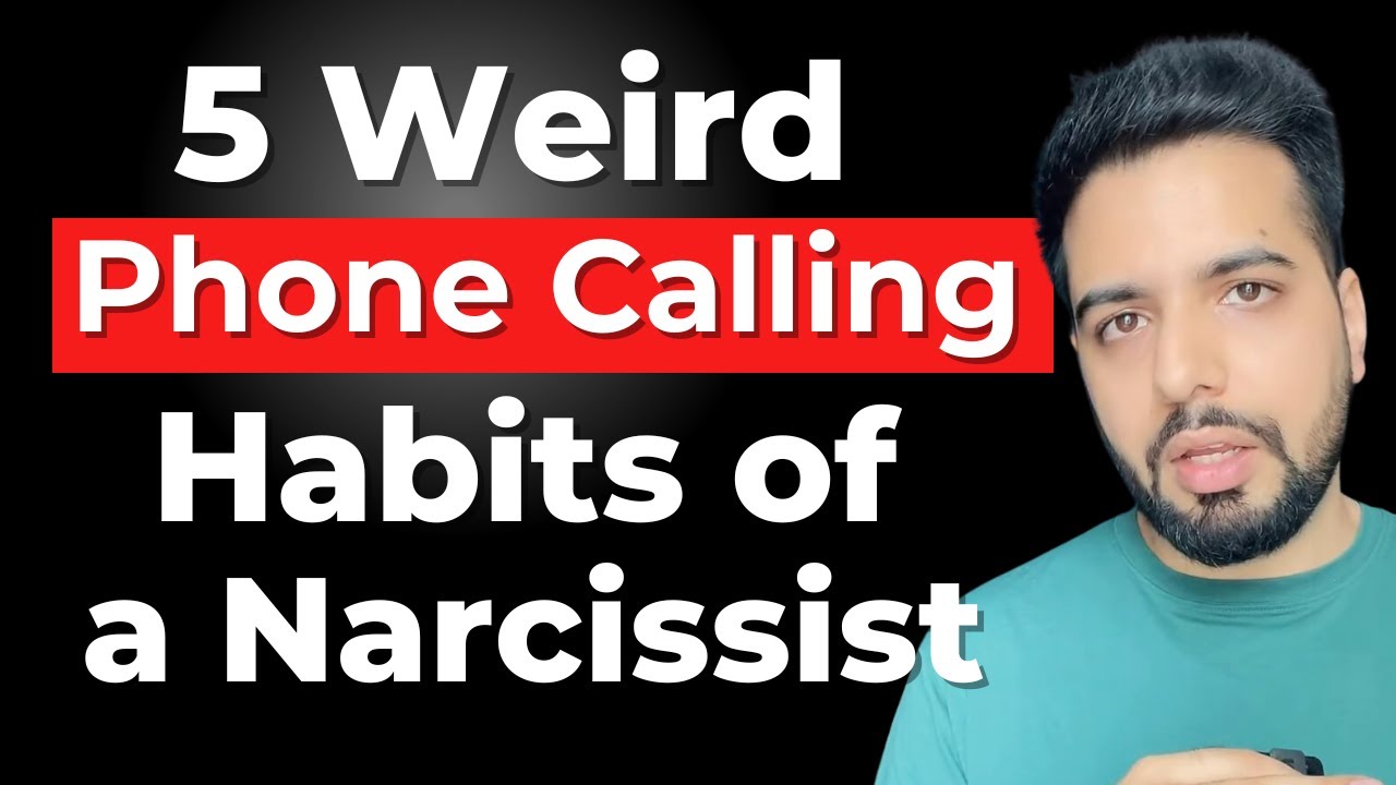 5 Weird Phone Calling Habits of a Narcissist - YouTube
