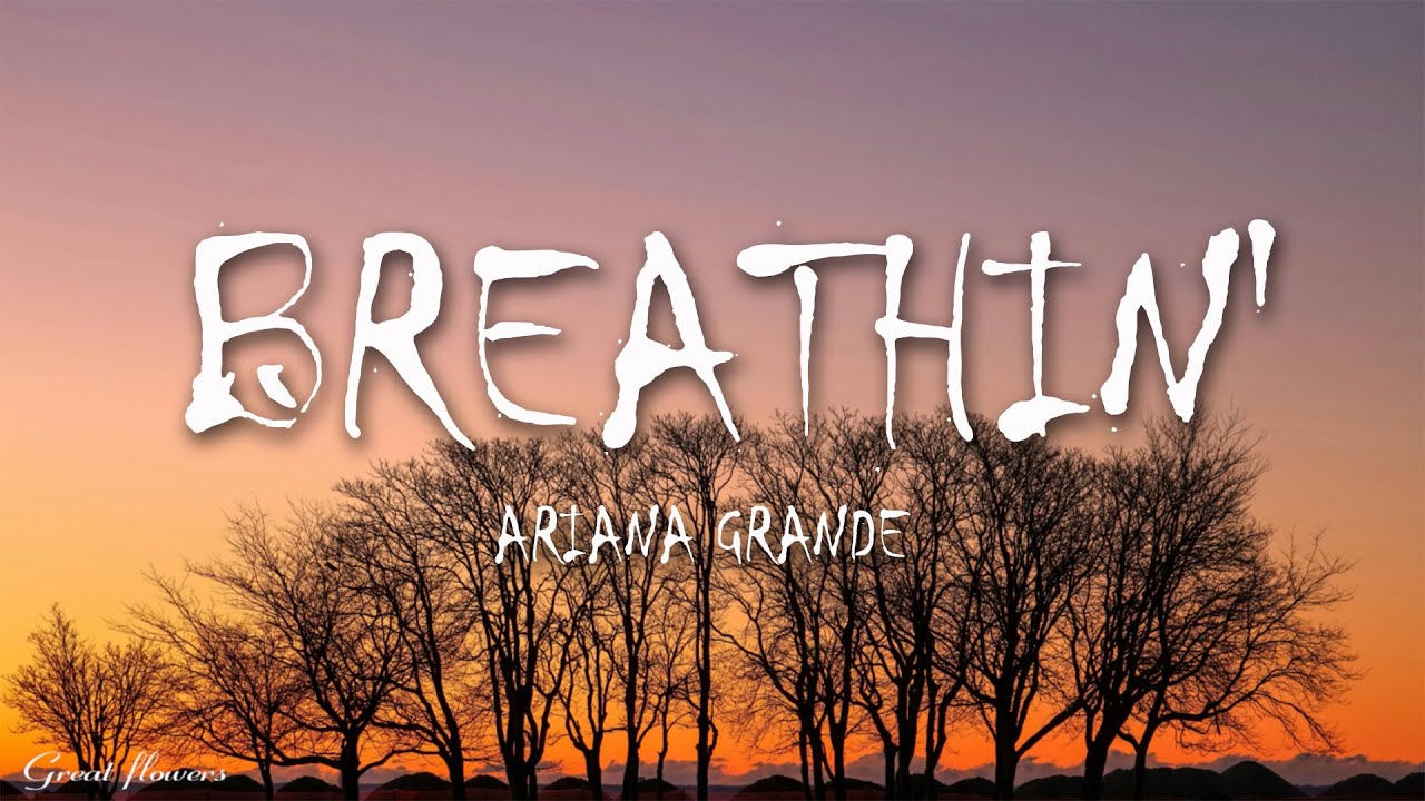 Ariana Grande ‒ breathin' (Lyrics) - YouTube