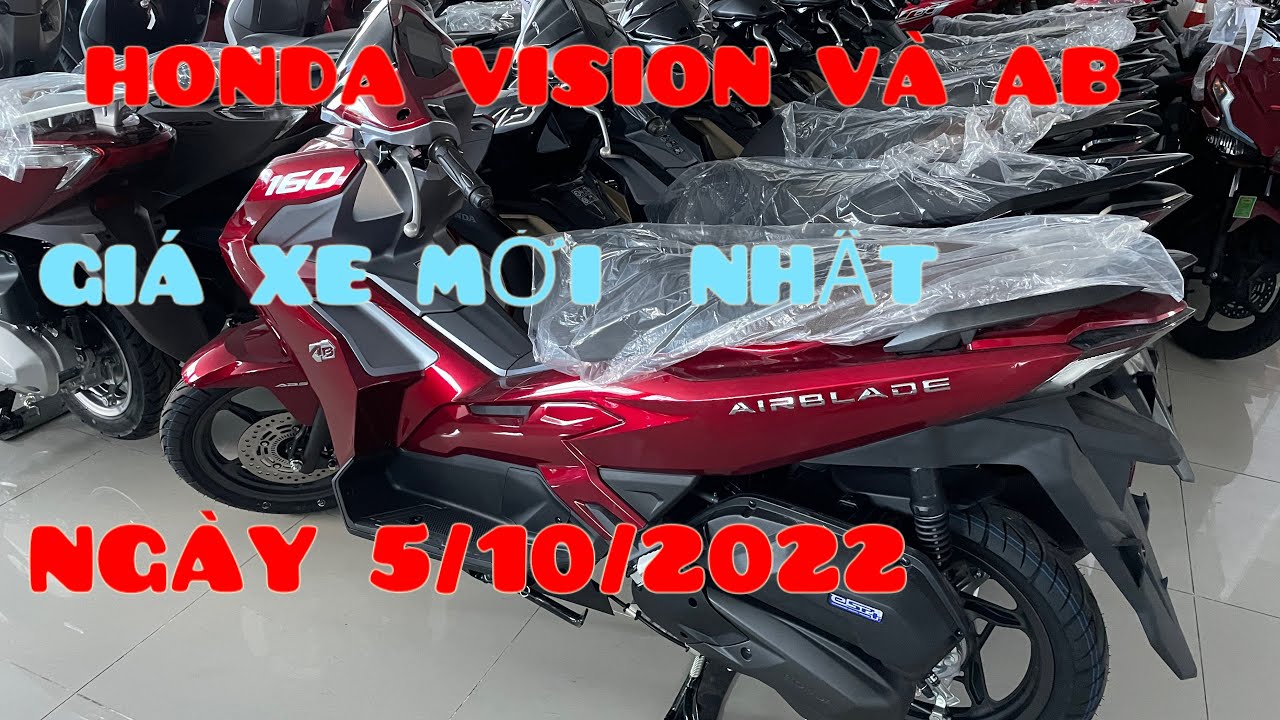 Bảng giá xe Honda vision 2022 và AB 2022. Ngày 5/10/2022. Mới nhất ...