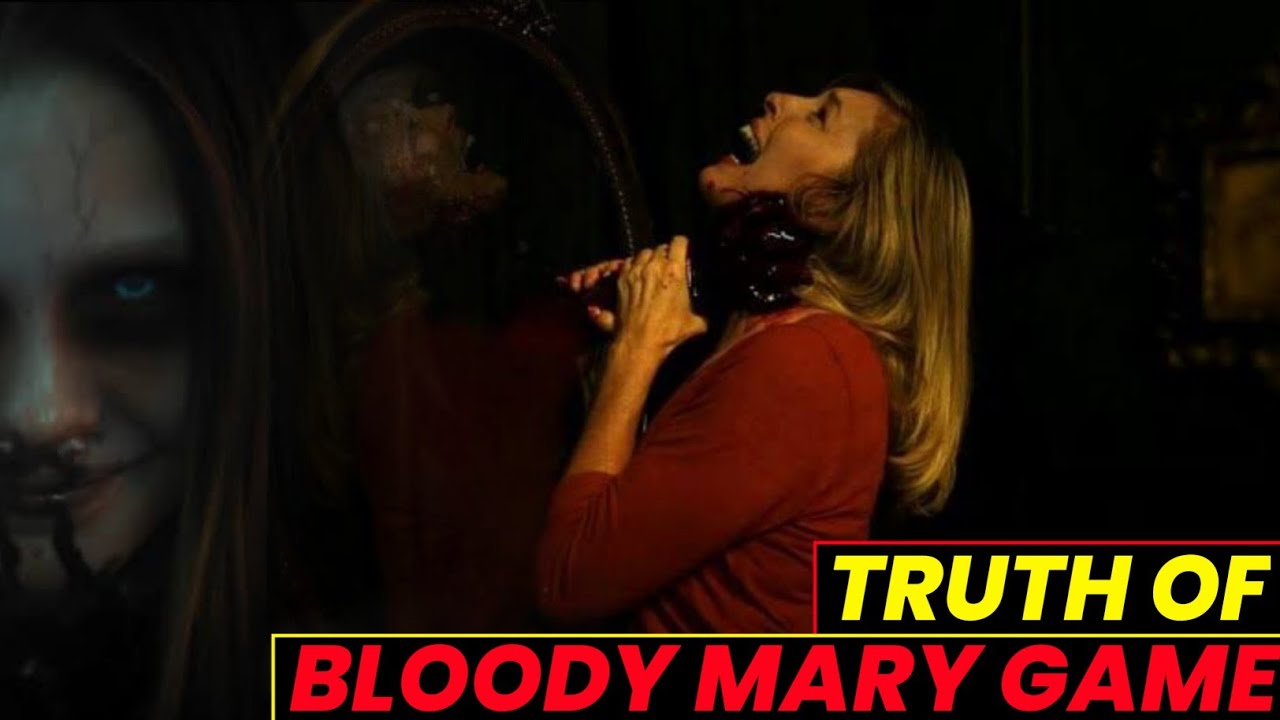 The truth of bloody Mary game | ब्लडी मैरी की सच्ची कहानी Real horror ...