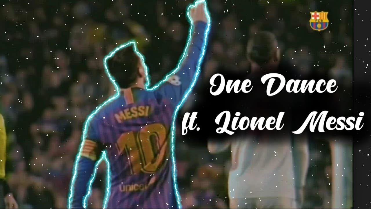 Messi One Dance Edit - YouTube