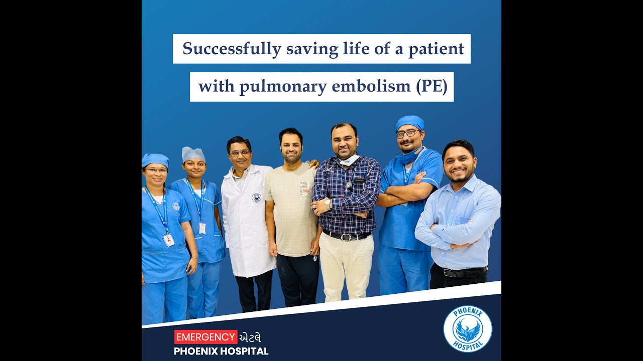 पल्मोनरी एम्बोलिज्म | Happy Patient Recovery from Pulmonary Embolism ...