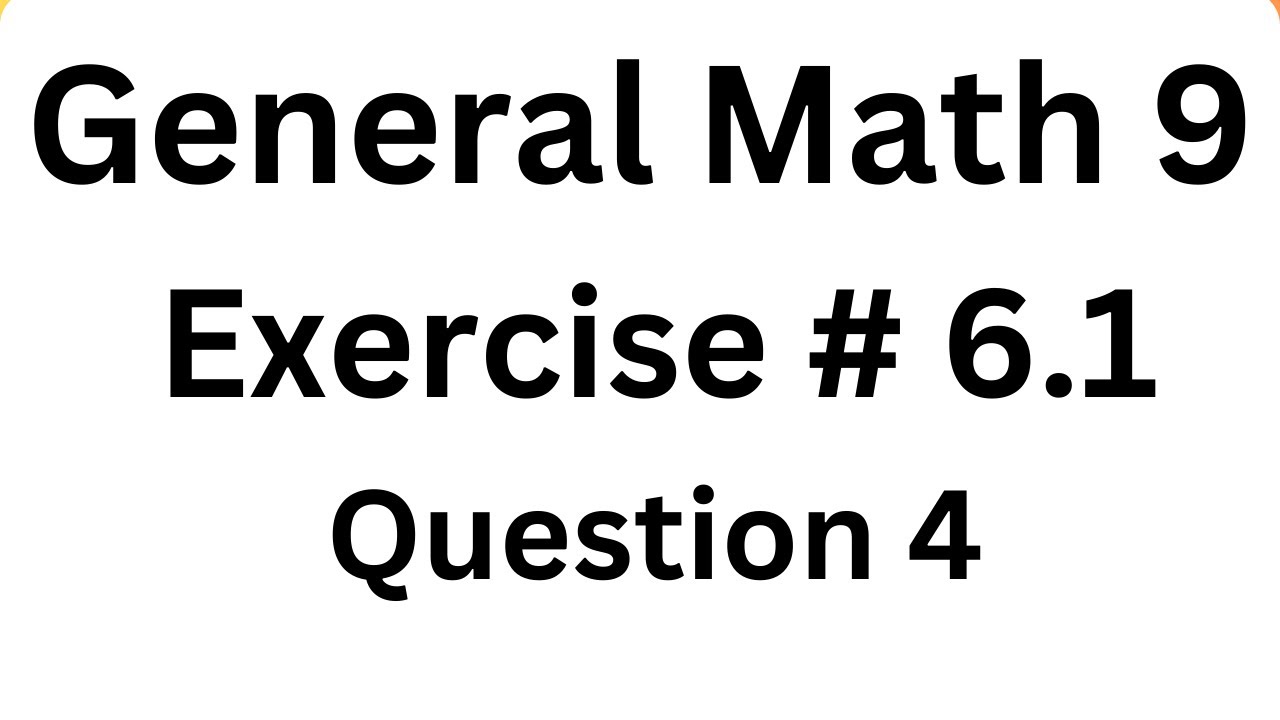 9th Class General Math, Chapter 6, Exercise 6.1 Question 4 Complete ...