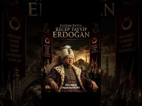 Sultan Fatih Recep Tayyip Erdoğan