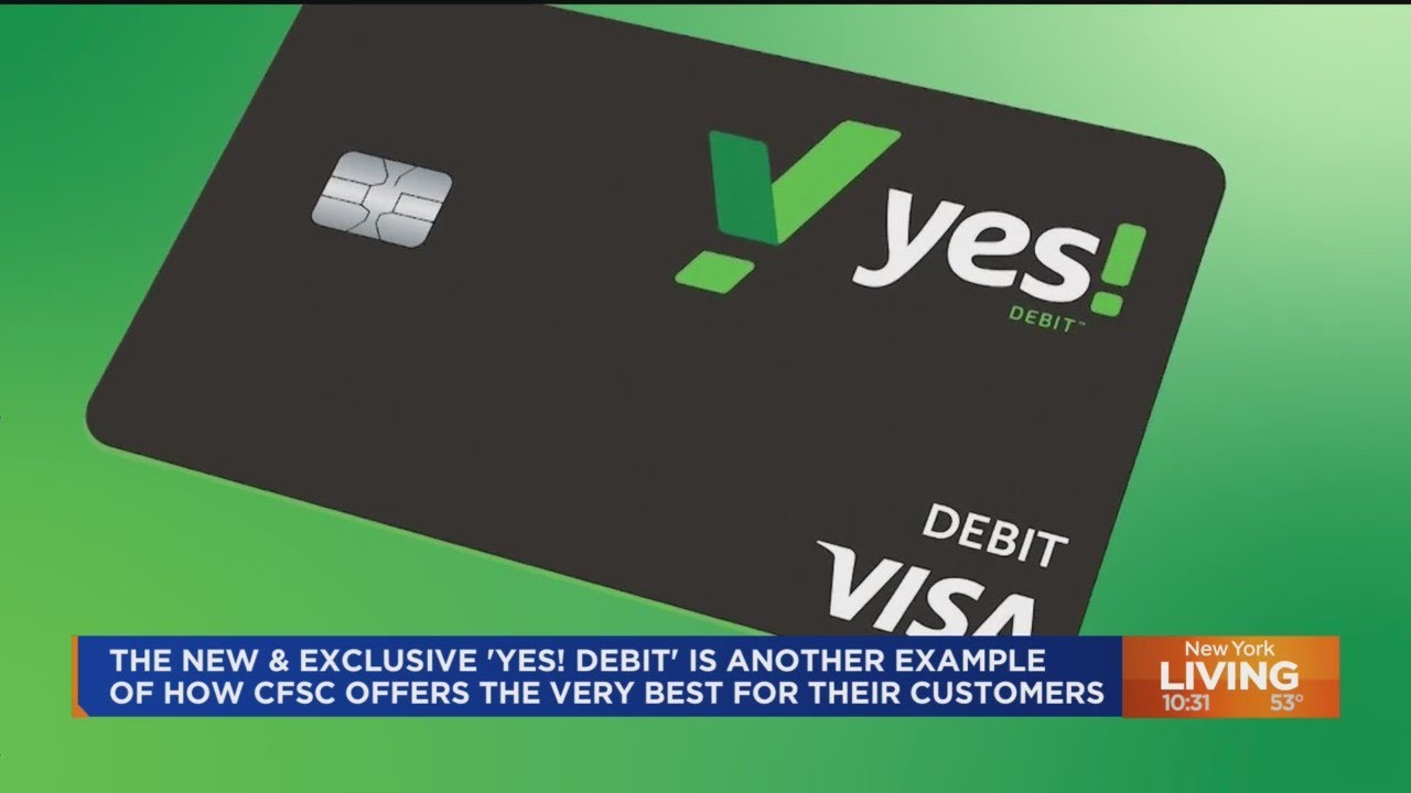 The new & exclusive 'Yes! Debit' card is another example of how CFSC ...
